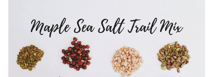 Maple Sea Salt Trail Mix - The Kansas City Dietitian